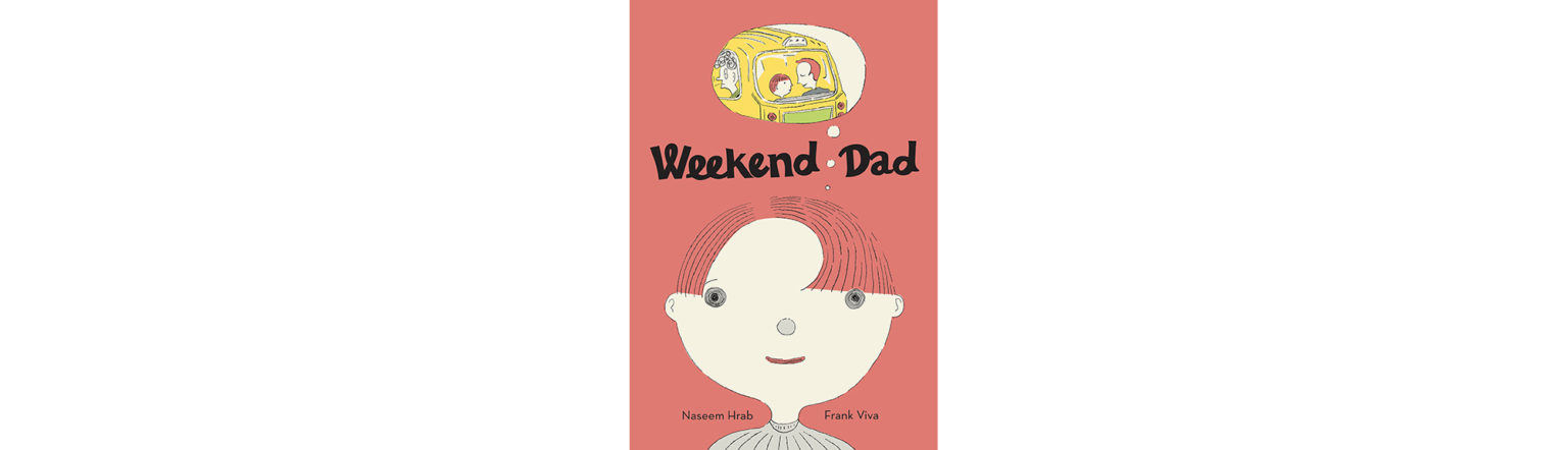Weekend Dad - Quill and Quire